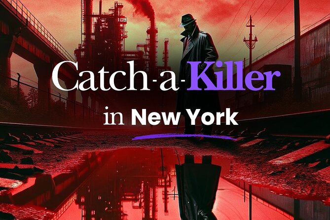 Catch a Killer on a Murder Mystery Experience in New York City - Why This Tour Delivers Great Value