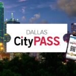 Dallas CityPASS® - Practical Tips for Your Dallas Visit