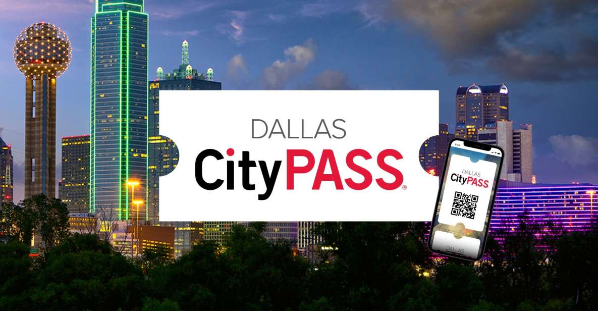 Dallas CityPASS®: Save up to 49% at 4 Top Attractions - In-Depth Look at Each Attraction