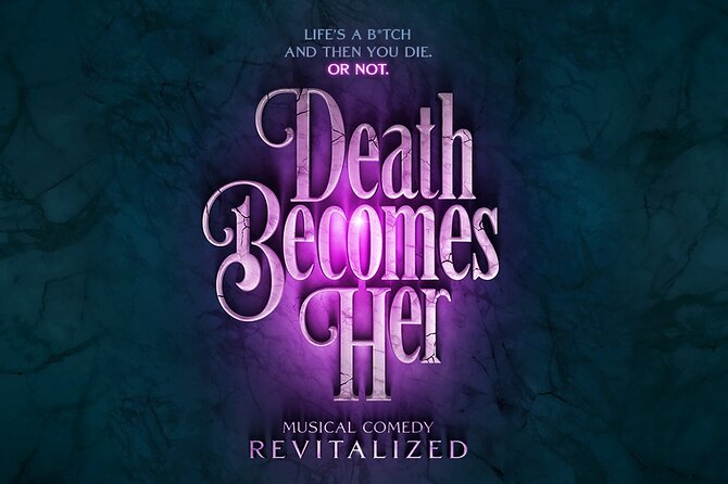 Death Becomes Her on Broadway Ticket - Who Will Love This Show?