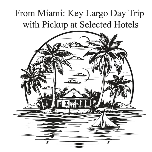 From Miami: Key Largo Day Trip w/ Pickup at Selected Hotels - What to Expect from the Tour
