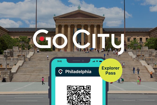 Go City: Philadelphia Explorer Pass: Choose 3 to 7 Things To Do - The Value of the Pass: Is It Worth It?