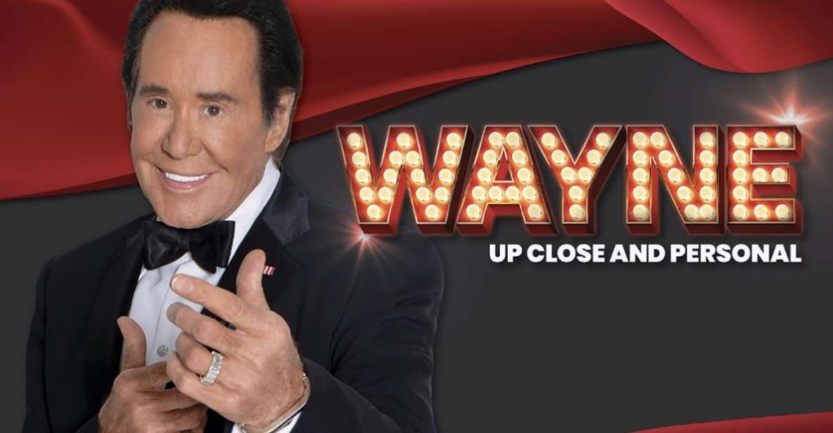 Las Vegas: Wayne Newton - Up Close and Personal - Practical Details and Tips
