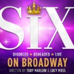 NYC: SIX on Broadway Tickets - The Experience: What to Expect