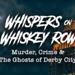 Whispers on Whiskey Row: Murder, Crime, & Ghost Tour w/Cocktail - The Sum Up