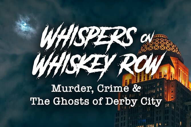 Whispers on Whiskey Row: Murder, Crime, & Ghost Tour w/Cocktail - The Sum Up